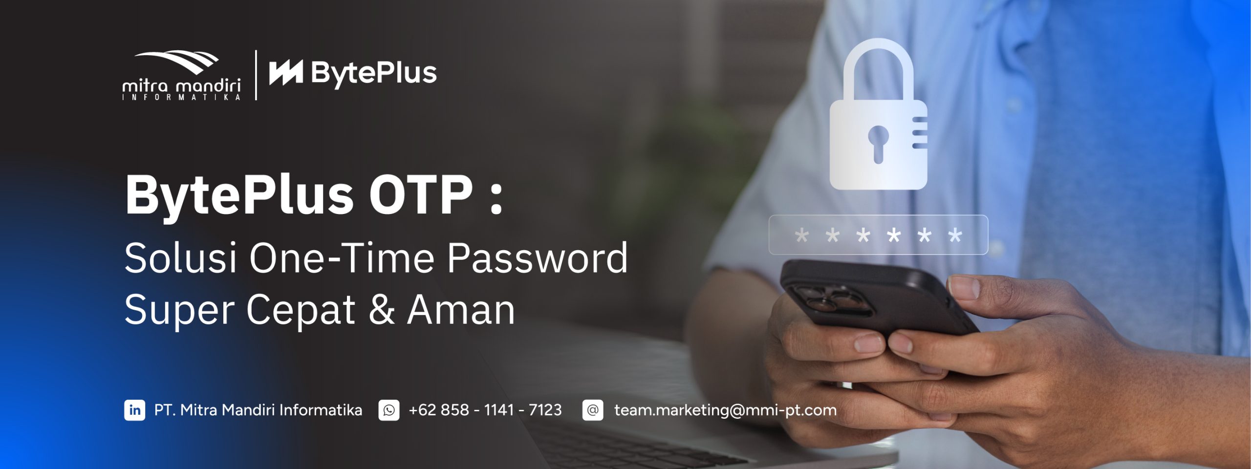 BytePlus OTP: Solusi One-Time Password Super Cepat & Aman untuk Bisnis Digital - Mitra Mandiri ...